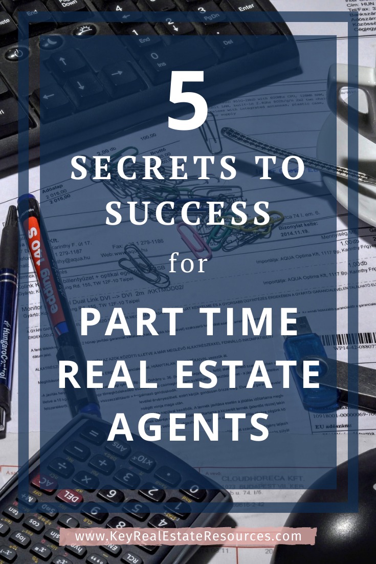 5 Secrets to Success as a Part-Time Real Estate AgentKey Real Estate ...